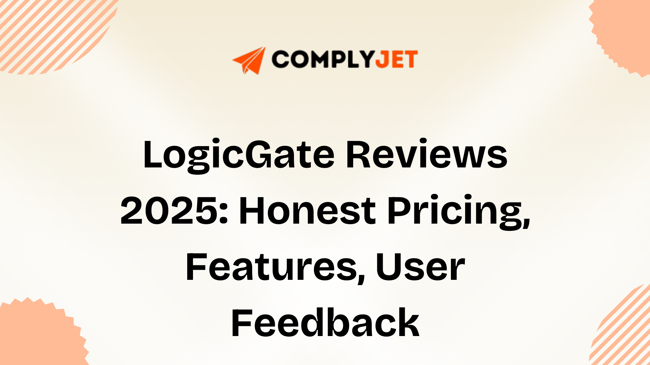 LogicGate Reviews 2025: Honest Pricing, Features, User Feedback